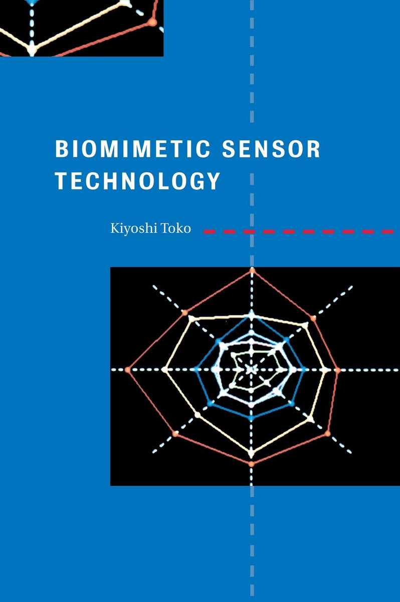 Biomimetic Sensor Technology by Kiyoshi Toko (Author) – I H Pentz Booksellers