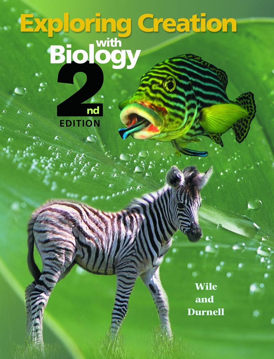 Exploring Creation with Biology 2nd Edition by Dr. Jay L. Wile (Author ...