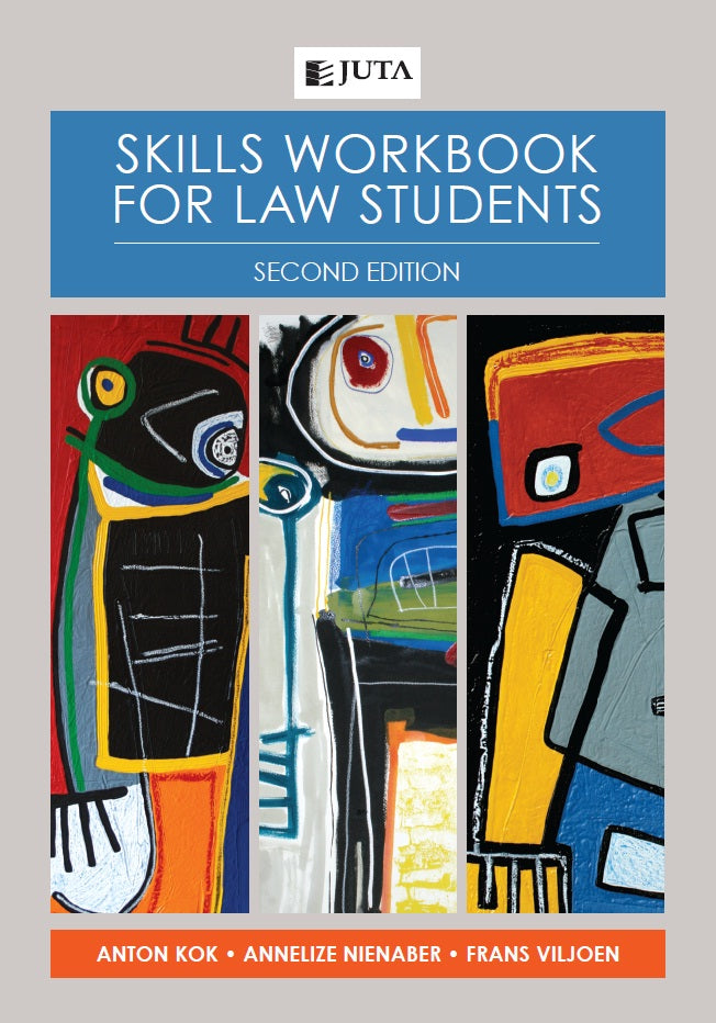 Skills Workbook for Law Students 2nd Edition by A. Kok, A. Nienaber an ...