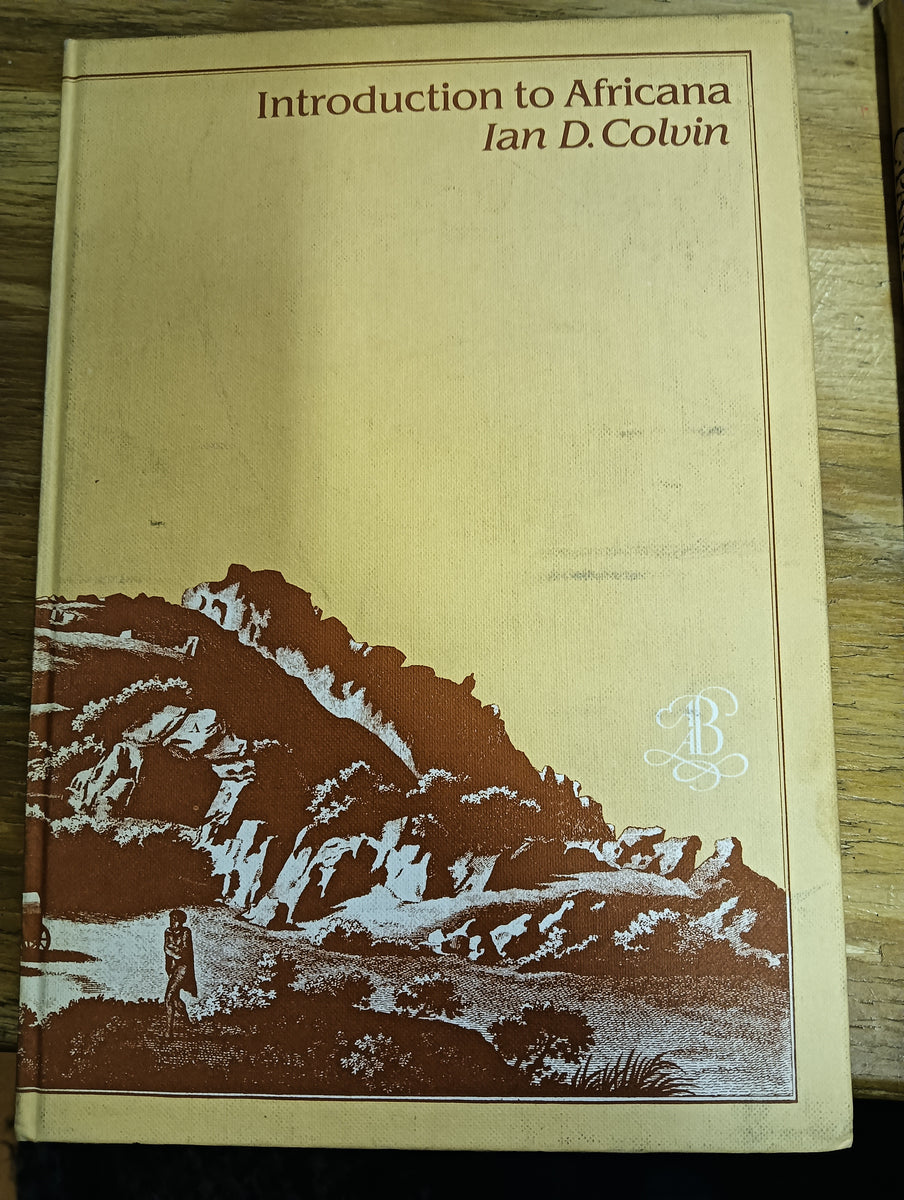 Introduction to Africana by Colvin, Ian Duncan – I H Pentz Booksellers