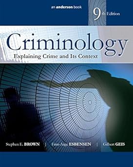 Criminology: Explaining Crime and Its Context 9th Edition by Stephen E ...
