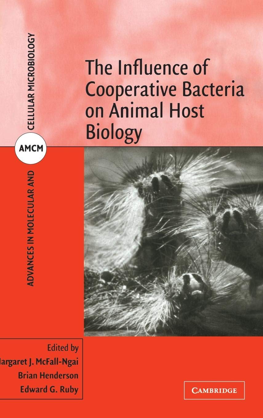 The Influence of Cooperative Bacteria on Animal Host Biology by Margar ...