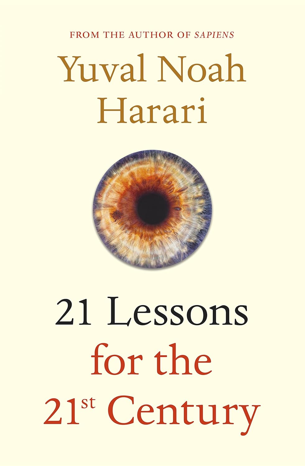 21 Lessons for the 21st Century by Yuval Noah Harari (Author) – I H ...