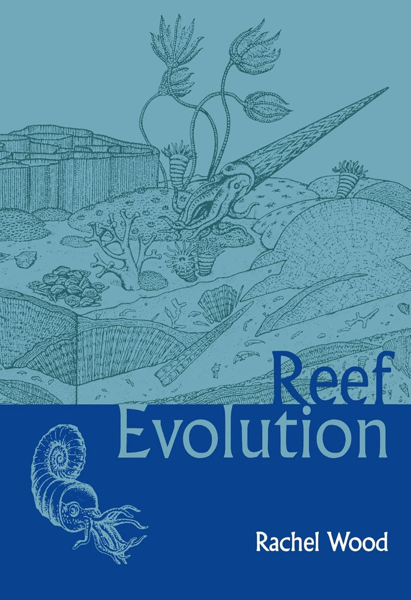 Reef Evolution by Rachel Wood (Author) – I H Pentz Booksellers