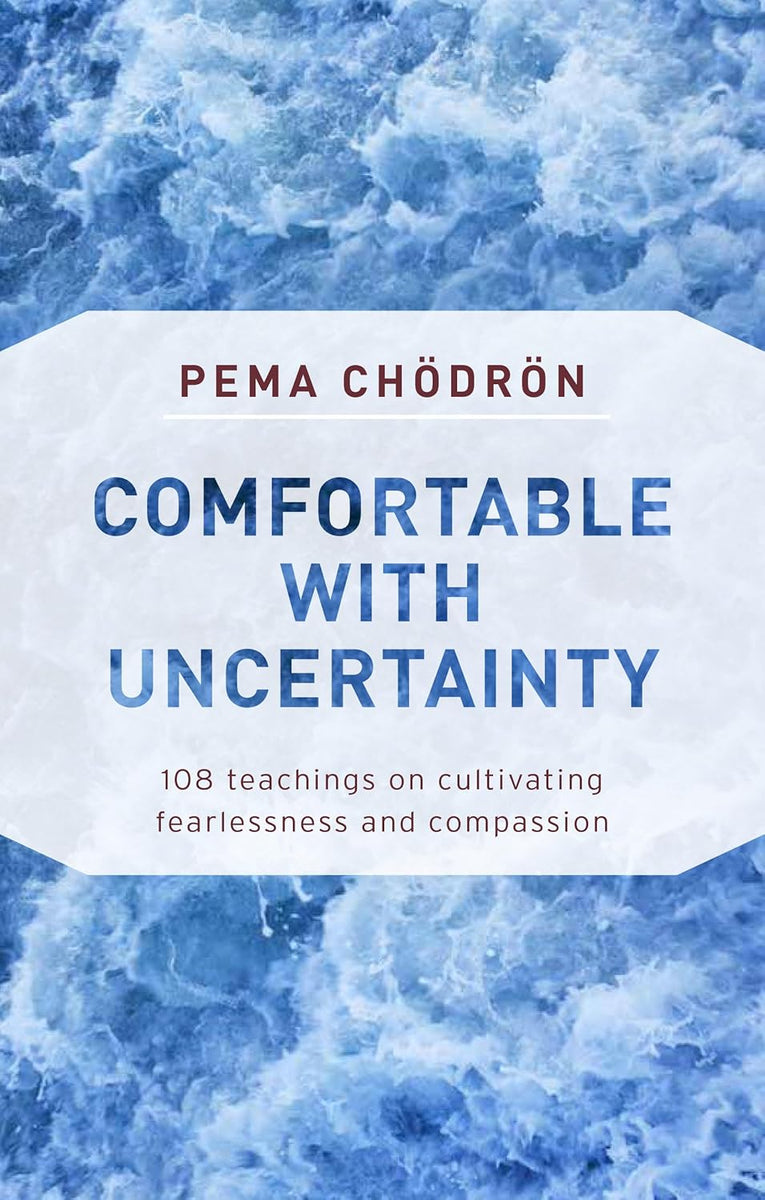 Comfortable with Uncertainty by Pema Chodron (Author), Tami Simon (Rea ...