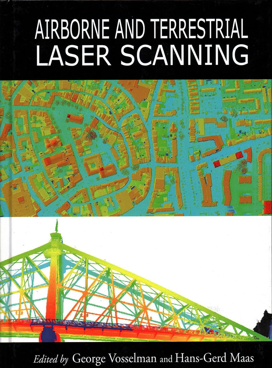 Airborne and Terrestrial Laser Scanning by by George Vosselman (Editor ...