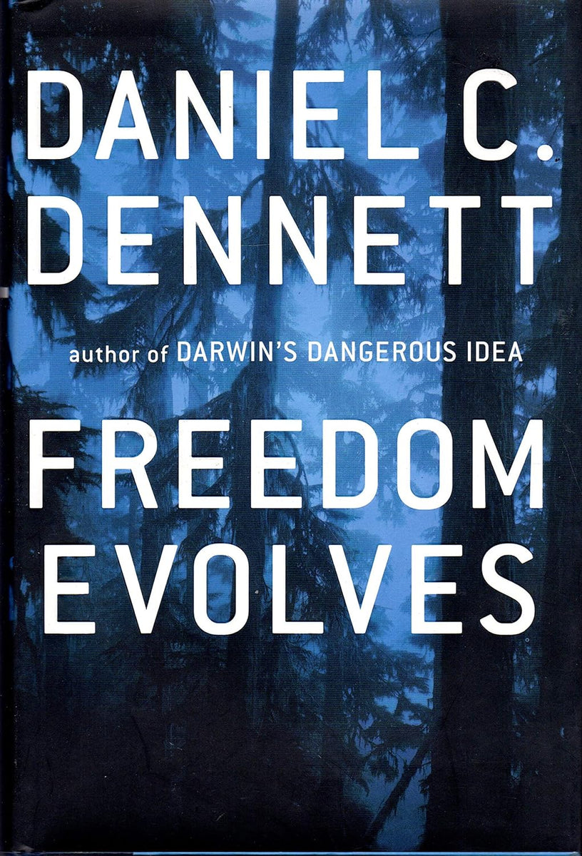 Freedom Evolves by Daniel C. Dennett (Author) – I H Pentz Booksellers