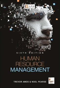 Human Resource Management 6th Edition by Trevor Amos and Noel Pearse ...