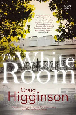 The White Room by Craig Higginson – I H Pentz Booksellers