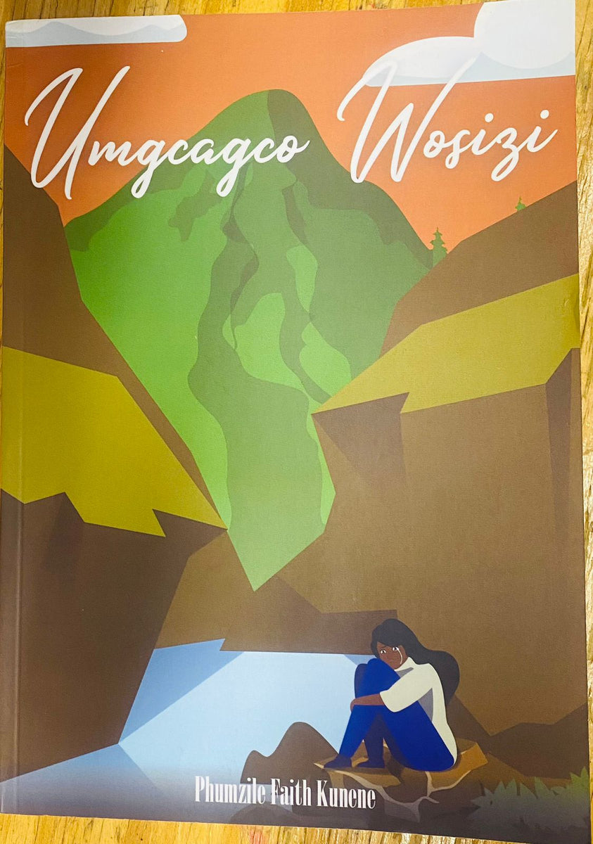 UMGCAGCO WOSIZI by Phumzile Faith Kunene – I H Pentz Booksellers