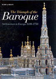 The Triumph of the Baroque: Architecture in Europe 1600-1750 by Henry ...
