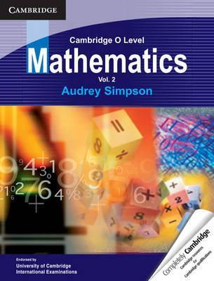 Cambridge O Level Mathematics: Volume 2 – I H Pentz Booksellers