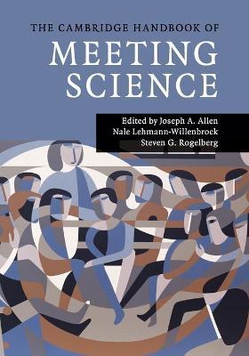 The Cambridge Handbook of Meeting Science by Allen, Joseph A. – I H ...