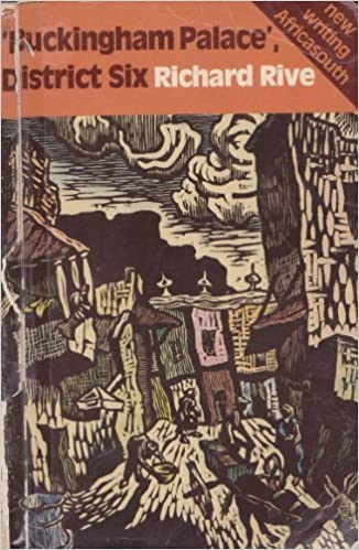 "Buckingham Palace", District Six by Richard Rive (Author) – I H Pentz ...